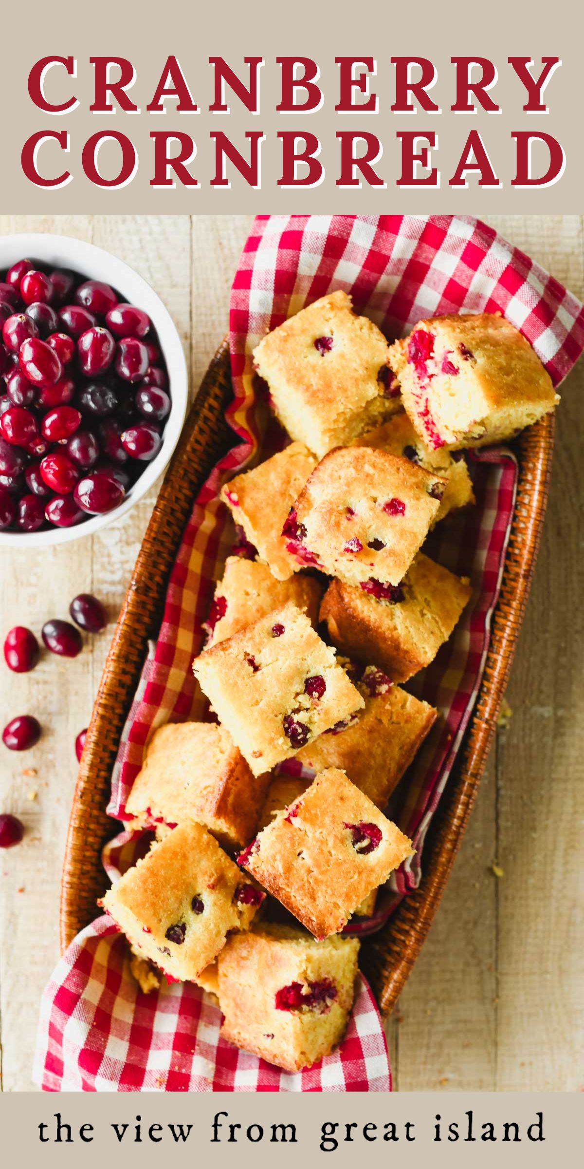 Cranberry Cornbread • The View from Great Island
